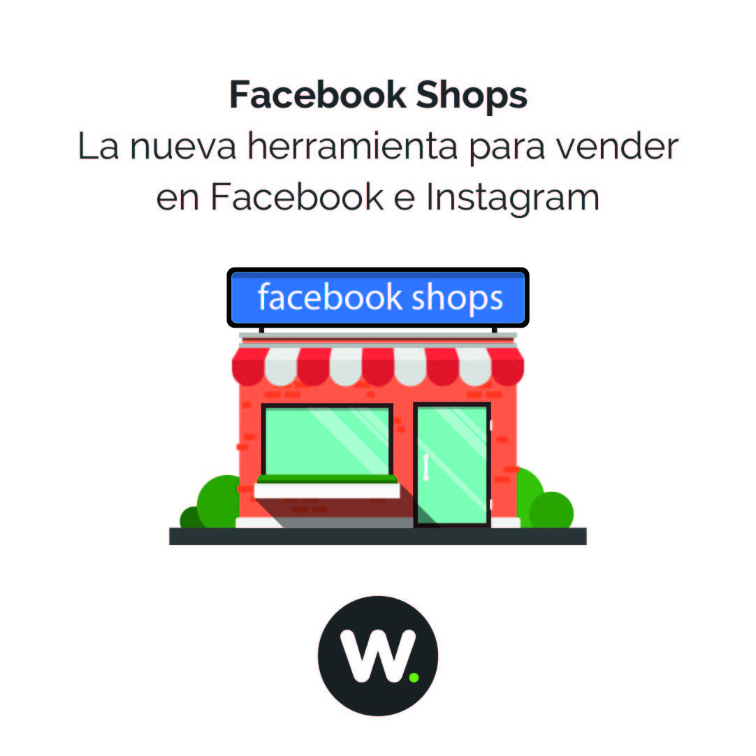 Facebook Shops, la nueva herramienta para vender en FB e IG - WeLoveWebs