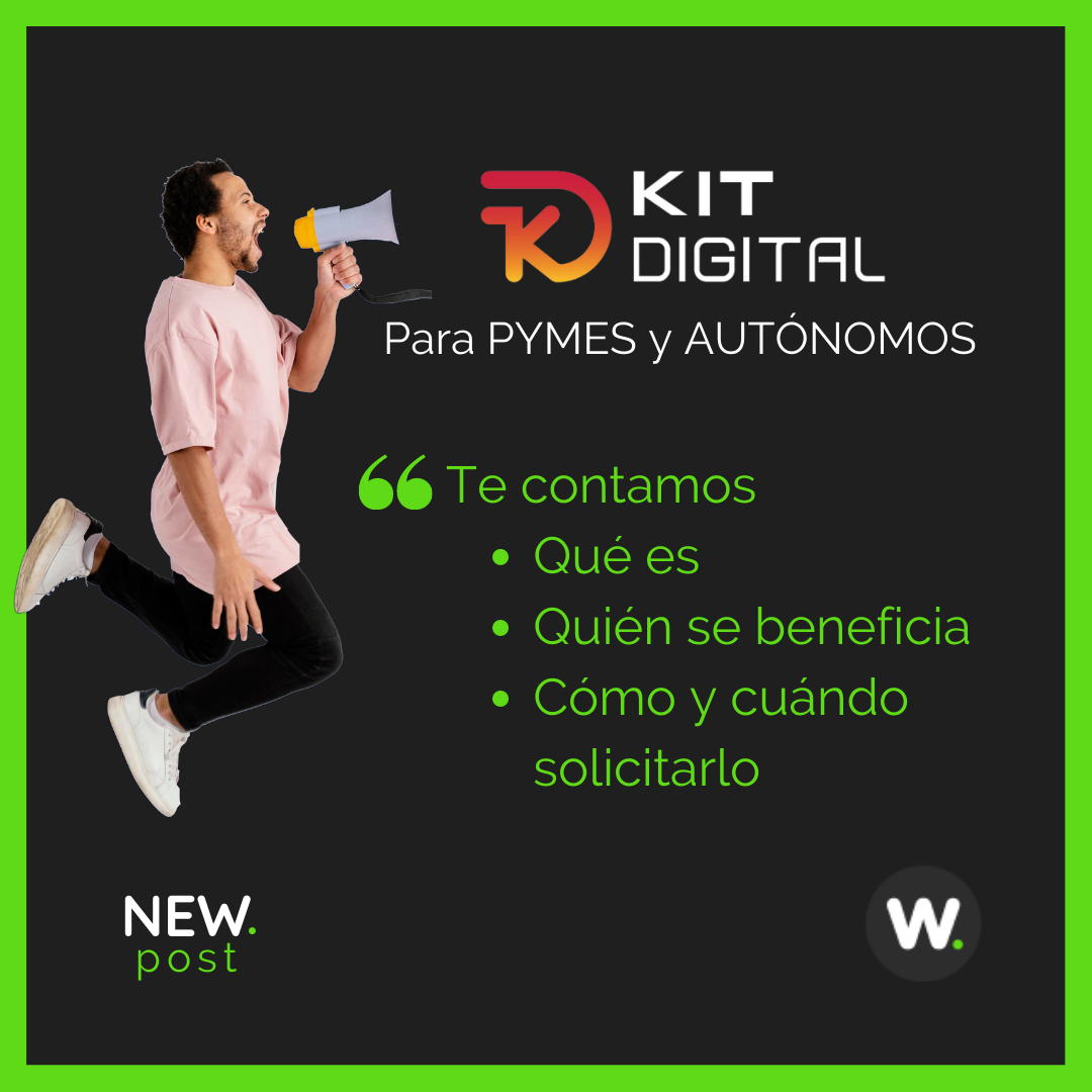 Kit digital. Qué es, para quién es, cómo y cuándo solicitarlo | WeLoveWebs